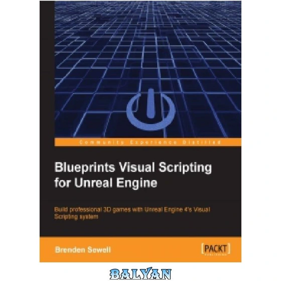 خرید و قیمت دانلود کتاب Blueprints Visual Scripting for Unreal Engine ...