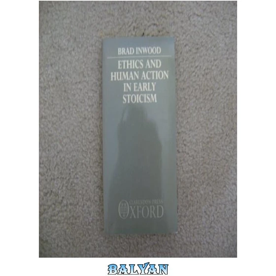 خرید و قیمت دانلود کتاب Ethics and Human Action in Early Stoicism | ترب