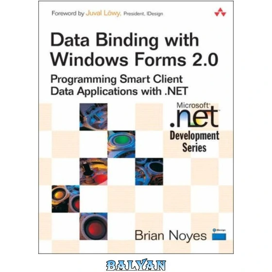 خرید و قیمت دانلود کتاب Data Binding With Windows Forms 20 Programming Smart Client Data