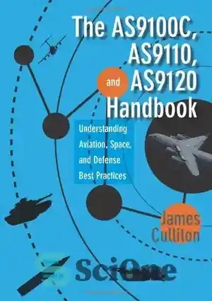 خرید و قیمت دانلود کتاب The AS9100C, AS9110, and AS9120 handbook : understanding aviation, space ...