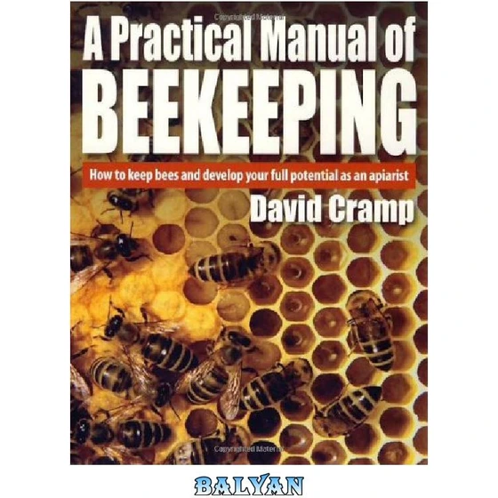 خرید و قیمت دانلود کتاب A Practical Manual of Beekeeping: How to Keep ...