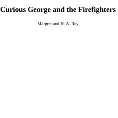 خرید و قیمت دانلود کتاب Curious George and the Firefighters ( جورج ...