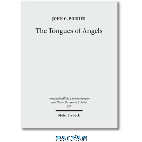 خرید و قیمت دانلود کتاب Tongues of Angels: Concept of Angelic Languages ...