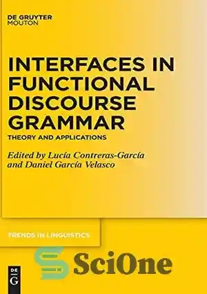 خرید و قیمت دانلود کتاب Interfaces in Functional Discourse Grammar: Theory and applications ...