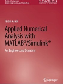 خرید و قیمت دانلود کتاب Applied Numerical Analysis with MATLAB®/Simulink®: For Engineers and ...