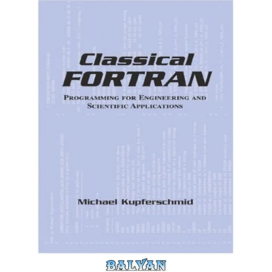 خرید و قیمت دانلود کتاب Classical Fortran Programming For Engineering And Scientific