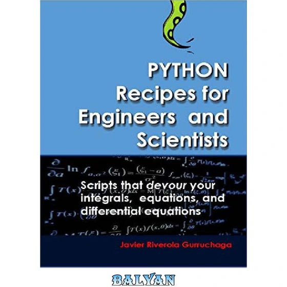 خرید و قیمت دانلود کتاب Python Recipes For Engineers And Scientists Scripts That Devour Your