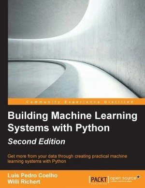 خرید و قیمت دانلود کتاب Building Machine Learning Systems with Python, Second Edition 2015 | ترب