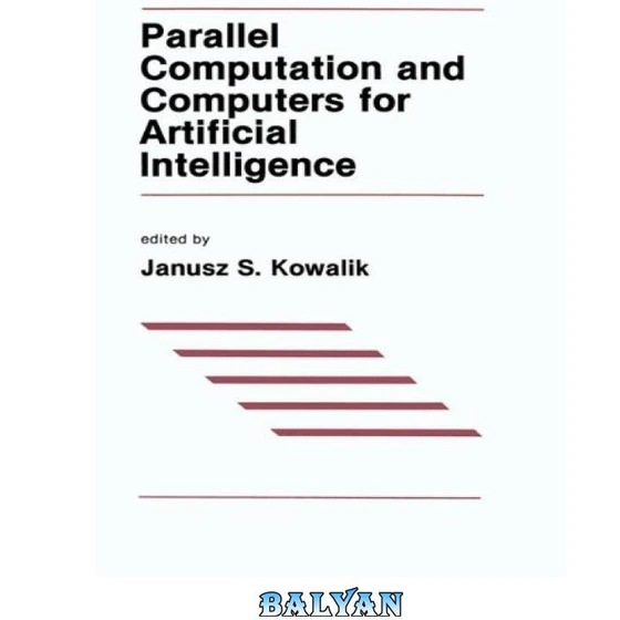 خرید و قیمت دانلود کتاب Parallel Computation Computers For Artificial Intelligence ترب