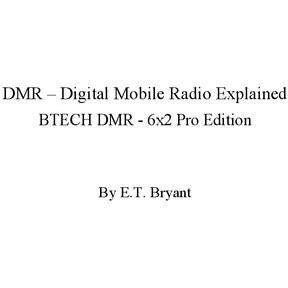خرید و قیمت دانلود کتاب DMR - Digital Mobile Radio Explained BTECH DMR-6x2 Pro Edition | ترب