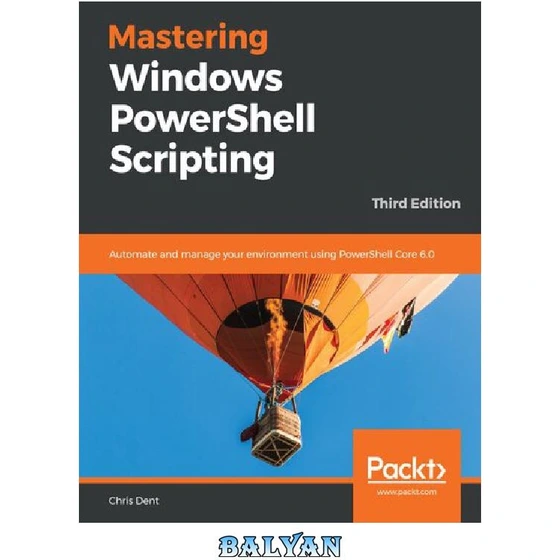 خرید و قیمت دانلود کتاب Mastering Windows Powershell Scripting Automate And Manage Your