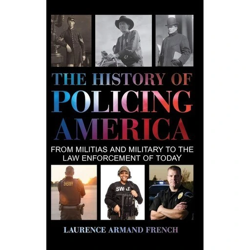 خرید و قیمت کتاب زبان اصلی The History of Policing America اثر Laurence ...
