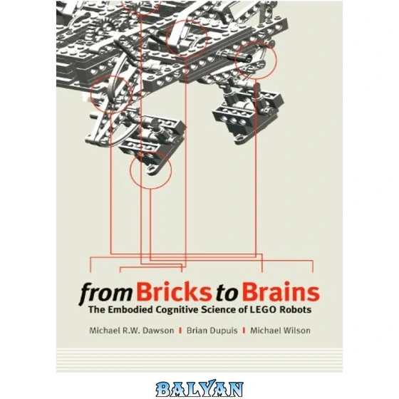 خرید و قیمت دانلود کتاب From Bricks To Brains The Embodied Cognitive Science Of Lego Robots ترب