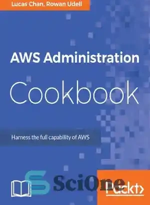 خرید و قیمت دانلود کتاب AWS administration cookbook: harness the full capability of AWS – کتاب ...