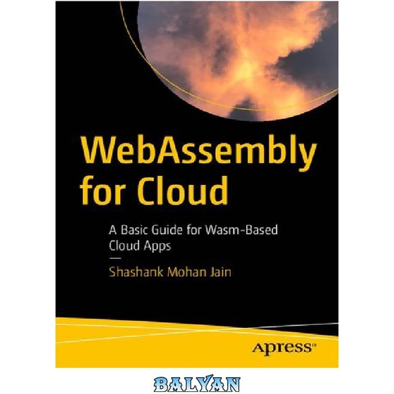 خرید و قیمت دانلود کتاب Webassembly For Cloud A Basic Guide For Wasm