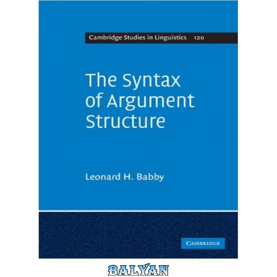 خرید و قیمت دانلود کتاب The Syntax of Argument Structure | ترب