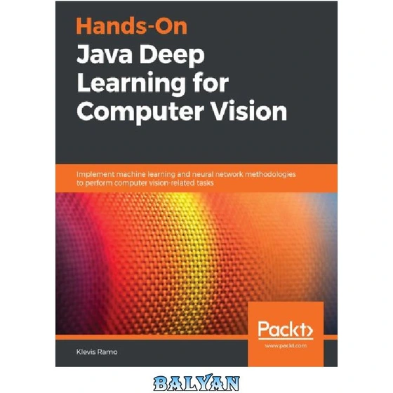 خرید و قیمت دانلود کتاب Hands On Java Deep Learning For Computer Vision Implement Machine