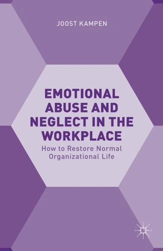خرید و قیمت دانلود کتاب Emotional Abuse and Neglect in the Workplace ...
