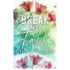 خرید و قیمت کتاب Break my Fall (رمان سقوط من را بشکن) | ترب