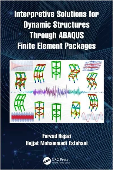 خرید و قیمت Interpretive Solutions for Dynamic Structures Through ABAQUS Finite Element Packages ...
