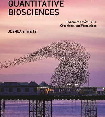 خرید و قیمت دانلود کتاب Quantitative Biosciences. Dynamics across Cells ...