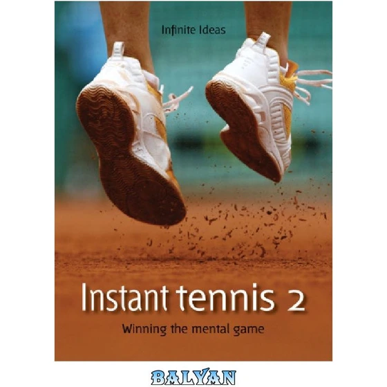 خرید و قیمت دانلود کتاب Instant Tennis 2 Winning The Mental Game ا تنیس فوری 2 برنده شدن در