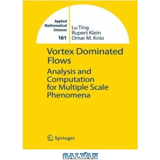 خرید و قیمت دانلود کتاب Vortex Dominated Flows Analysis And Computation For Multiple Scale