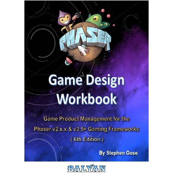 خرید و قیمت دانلود کتاب Phaser Game Design Workbook ا کتاب کار طراحی بازی فازر | ترب