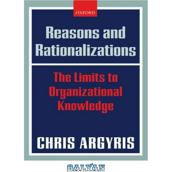 خرید و قیمت دانلود کتاب Reasons and Rationalizations: The Limits to ...