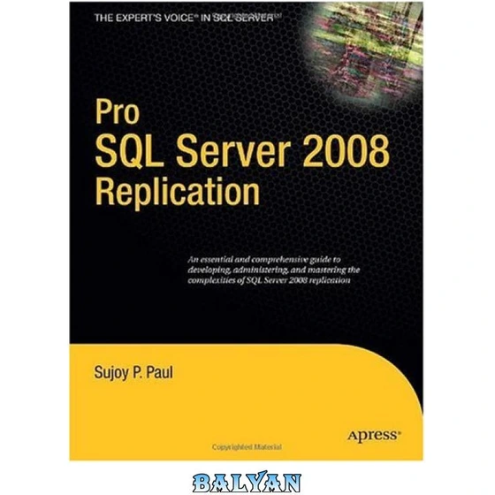 خرید و قیمت دانلود کتاب Pro SQL Server 2008 Replication | ترب