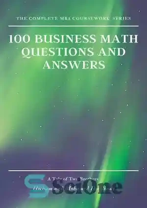 خرید و قیمت دانلود کتاب 100 Business Math Questions and Answers - 100 ...