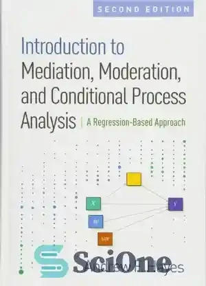 خرید و قیمت دانلود کتاب Introduction to Mediation, Moderation, and Conditional Process Analysis ...