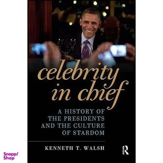 خرید و قیمت کتاب Celebrity in Chief اثر Kenneth T. Walsh انتشارات ...