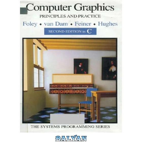 خرید و قیمت دانلود کتاب Computer Graphics Principles And Practice ترب