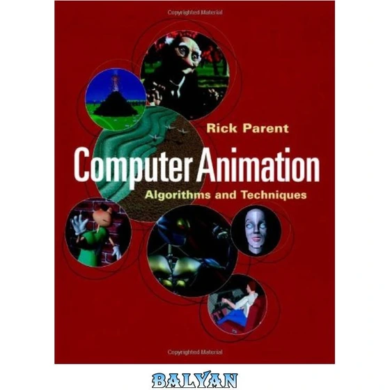 خرید و قیمت دانلود کتاب Computer Animation Algorithms And Techniques