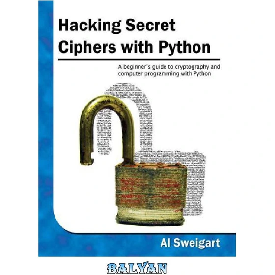 خرید و قیمت دانلود کتاب Hacking Secret Ciphers with Python | ترب