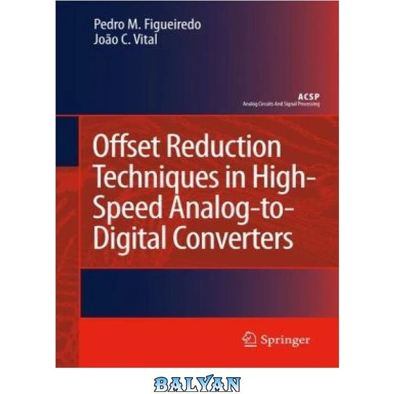 خرید و قیمت دانلود کتاب Offset Reduction Techniques in High-Speed Analog-to-Digital Converters ...