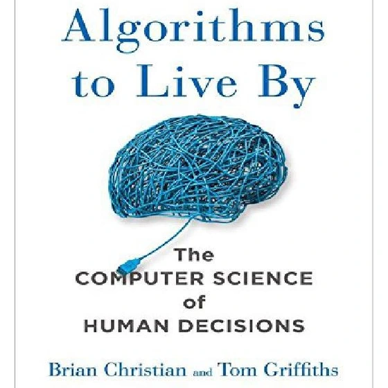 خرید و قیمت دانلود کتاب Algorithms To Live By The Computer Science Of