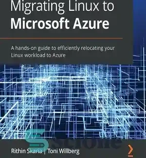 خرید و قیمت دانلود کتاب Migrating Linux to Microsoft Azure – انتقال لینوکس به Microsoft Azure | ترب