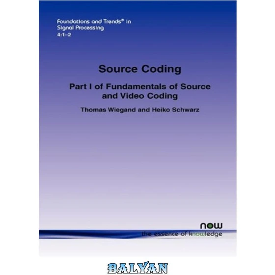خرید و قیمت دانلود کتاب Source Coding Part I Of Fundamentals Of Source And Video Coding