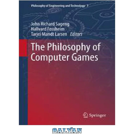 خرید و قیمت دانلود کتاب The Philosophy of Computer Games | ترب