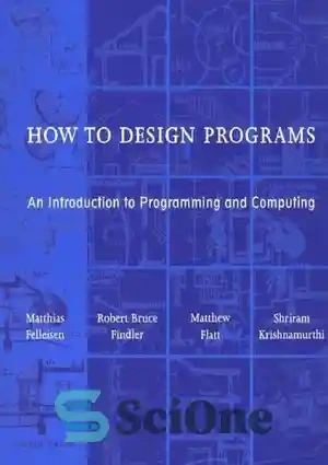 خرید و قیمت دانلود کتاب How To Design Programs - نحوه طراحی برنامه ها | ترب