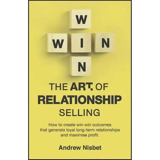 خرید و قیمت کتاب زبان اصلی The Art of Relationship Selling اثر Andrew ...