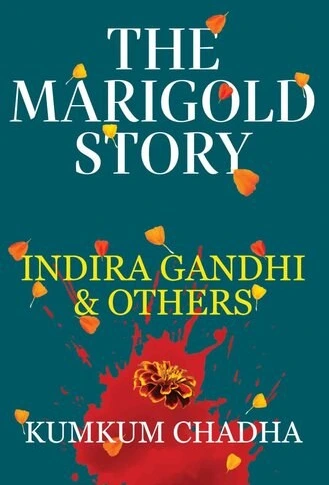 خرید و قیمت دانلود کتاب The Marigold Story: Indira Gandhi & Others | ترب