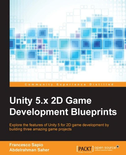 خرید و قیمت دانلود کتاب Unity 5.x 2D Game Development Blueprints 2016 | ترب