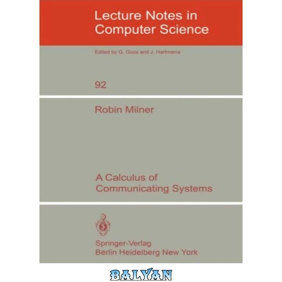 خرید و قیمت دانلود کتاب A Calculus of Communicating Systems | ترب