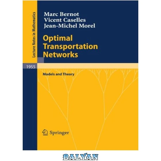 خرید و قیمت دانلود کتاب Optimal transportation networks: Models and ...
