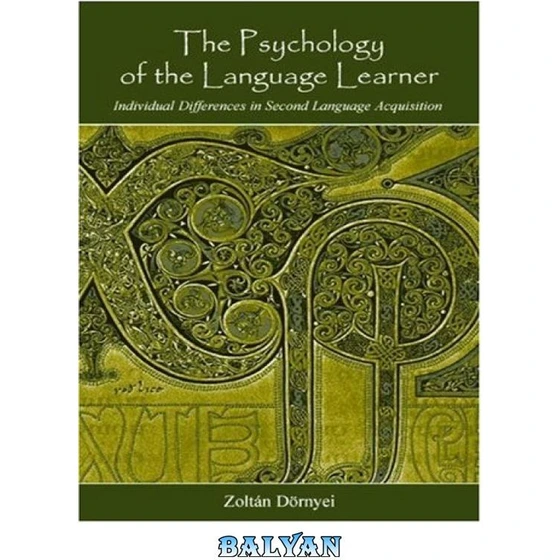 خرید و قیمت دانلود کتاب Psychology of the Language Learner: Individual Differeces in Second ...
