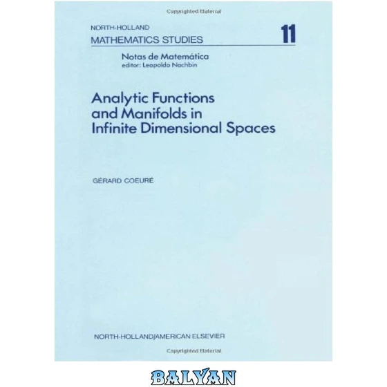 خرید و قیمت دانلود کتاب Analytic Functions And Manifolds In Infinite Dimensional Spaces ترب