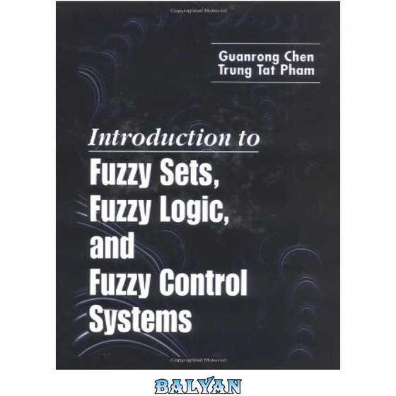 خرید و قیمت دانلود کتاب Introduction To Fuzzy Sets Fuzzy Logic And